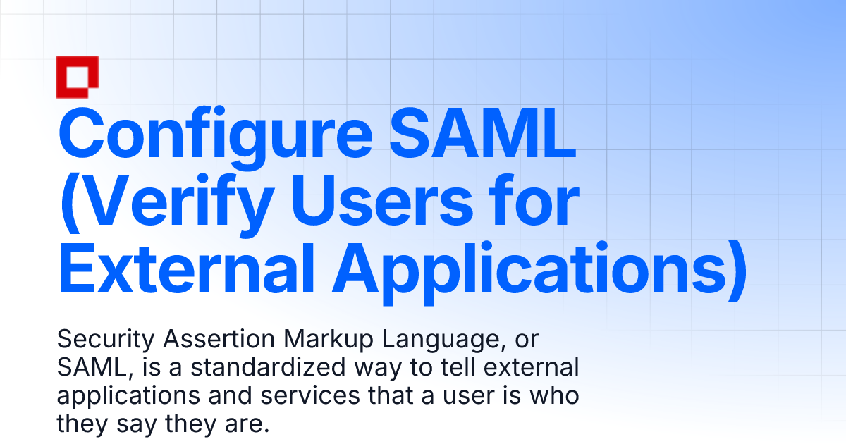 Configure SAML (Verify Users for External Applications) | Faronics Deploy Documentation