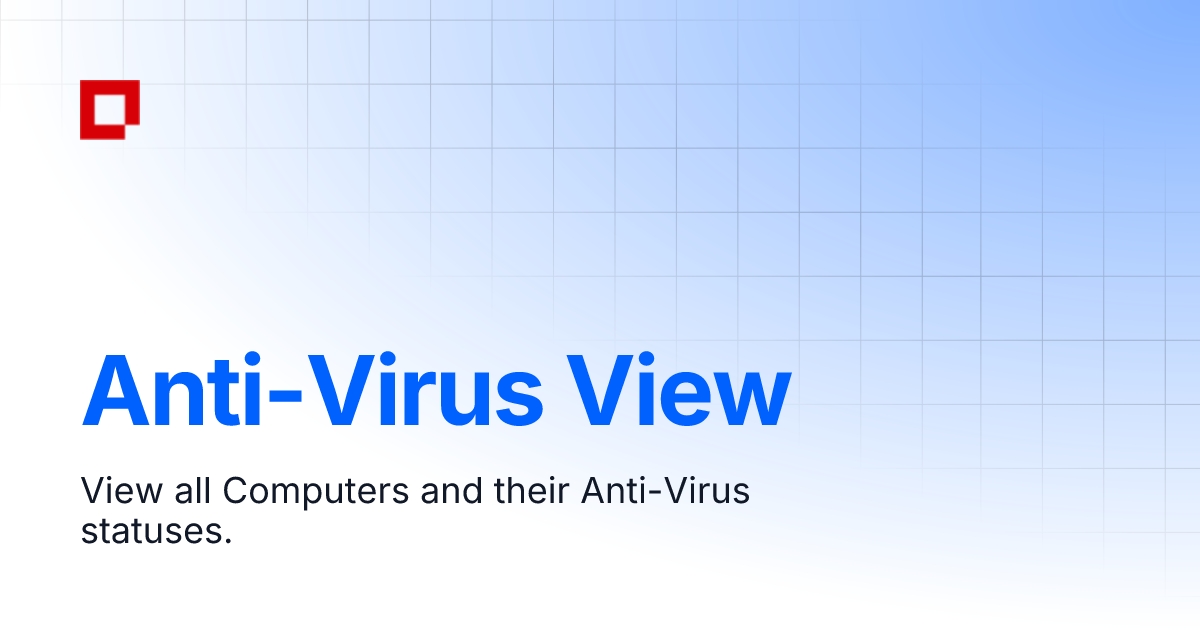 Anti-Virus View | Faronics Deploy Documentation