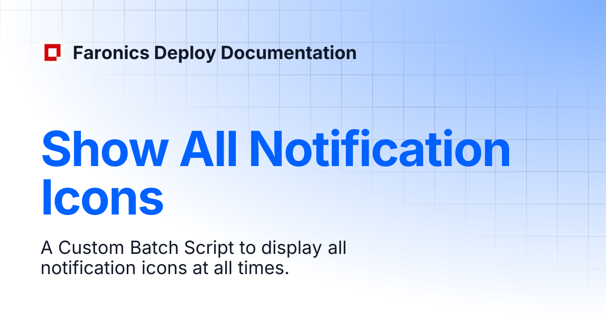 Show All Notification Icons | Faronics Deploy Documentation