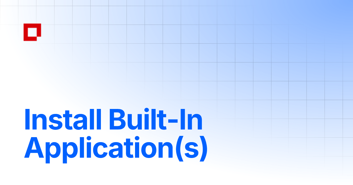 Install Built-In Application(s) | Faronics Deploy Documentation