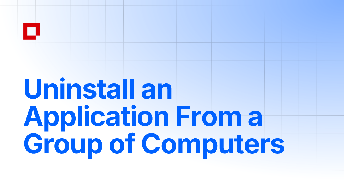 Uninstall an Application From a Group of Computers | Faronics Deploy Documentation