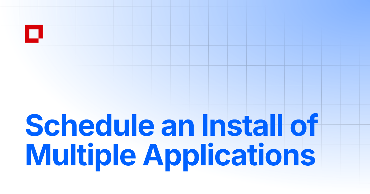 Schedule an Install of Multiple Applications | Faronics Deploy Documentation