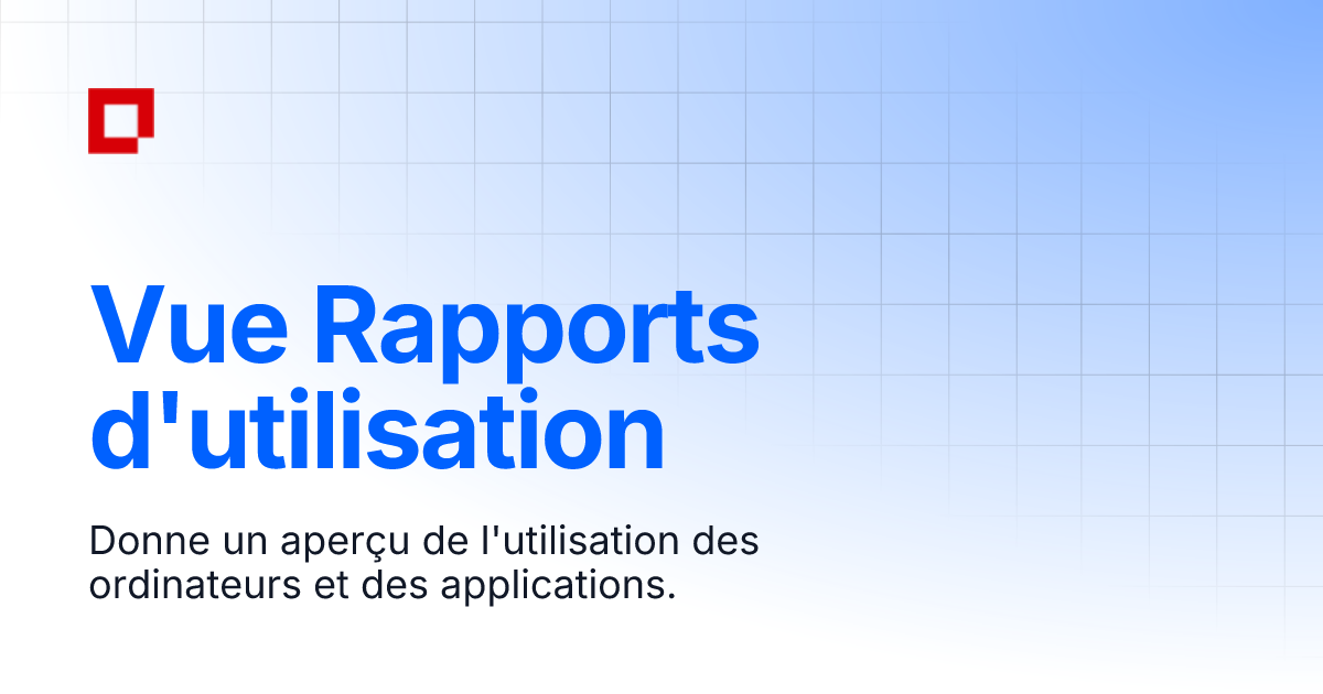 Vue Rapports d'utilisation | Faronics Deploy Documentation
