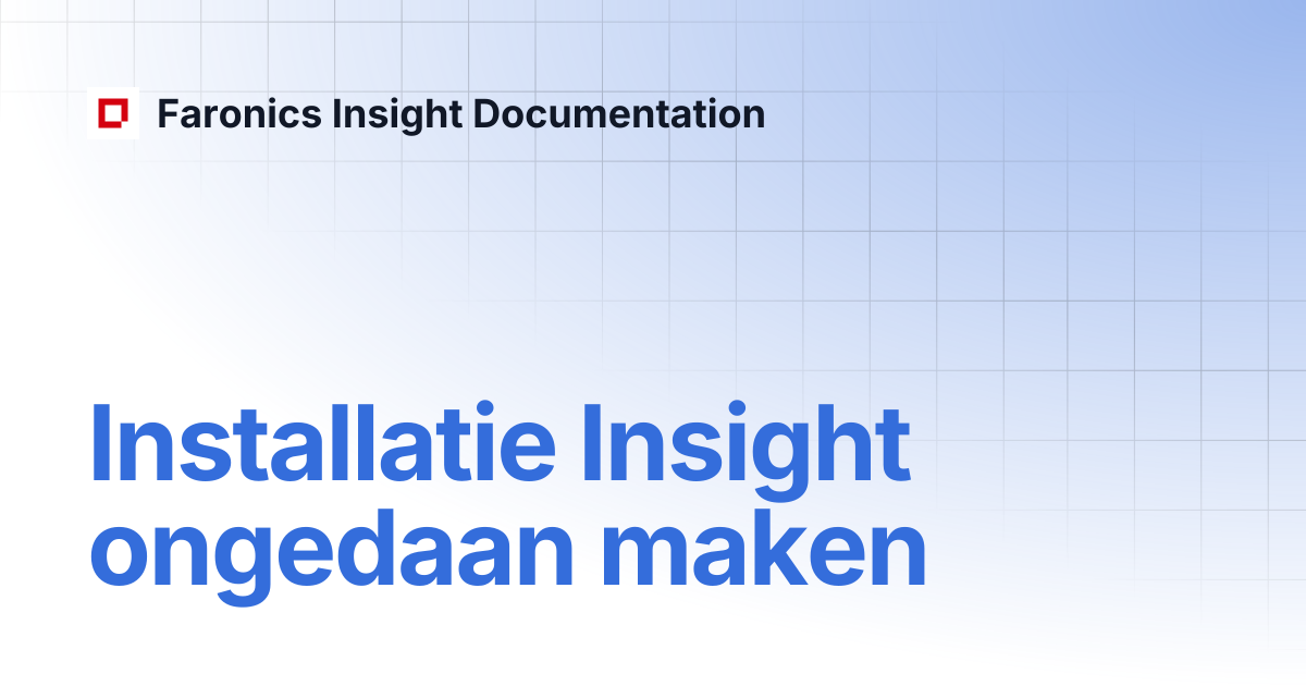 Installatie Insight ongedaan maken | Faronics Insight Documentation