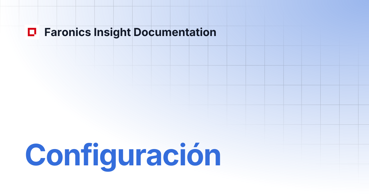 Configuración | Spanish | Faronics Insight Documentation