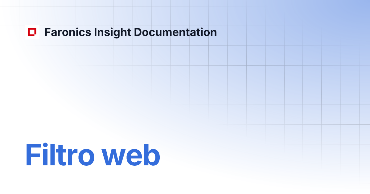 Filtro web | Faronics Insight Documentation