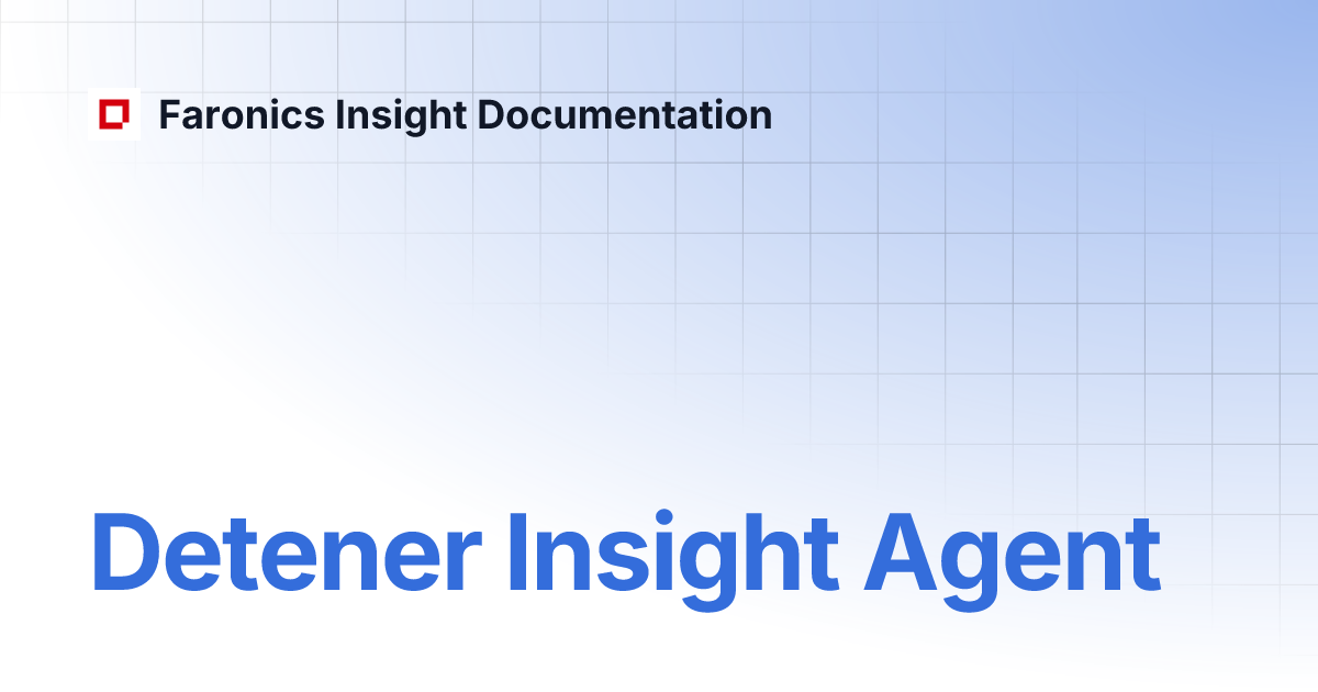 Detener Insight Agent | Faronics Insight Documentation