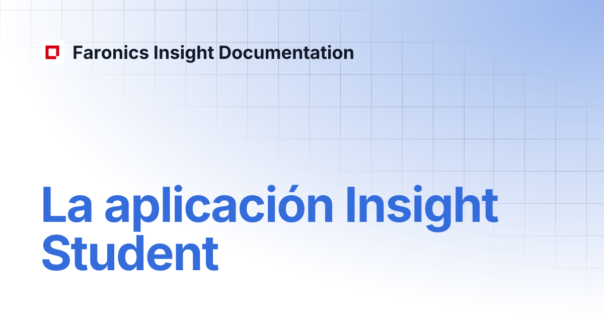 La aplicación Insight Student | (ES) Faronics Insight | Faronics ...