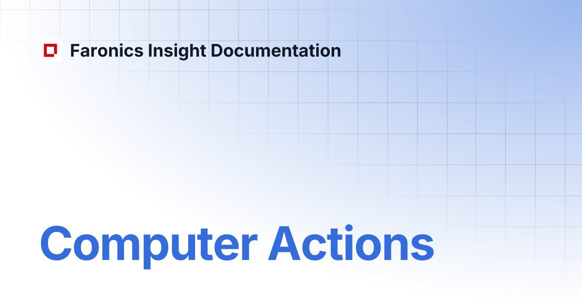 Computer Actions | Faronics Insight Documentation