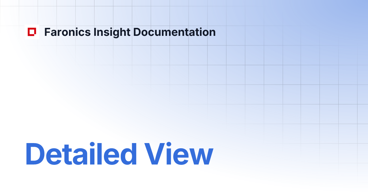 Detailed View | Faronics Insight Documentation