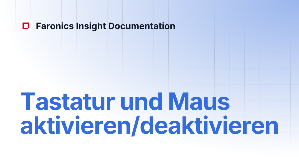 Tastatur und Maus aktivieren/deaktivieren | German | Faronics Insight ...