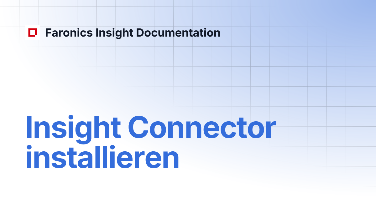 Insight Connector installieren | Faronics Insight Documentation