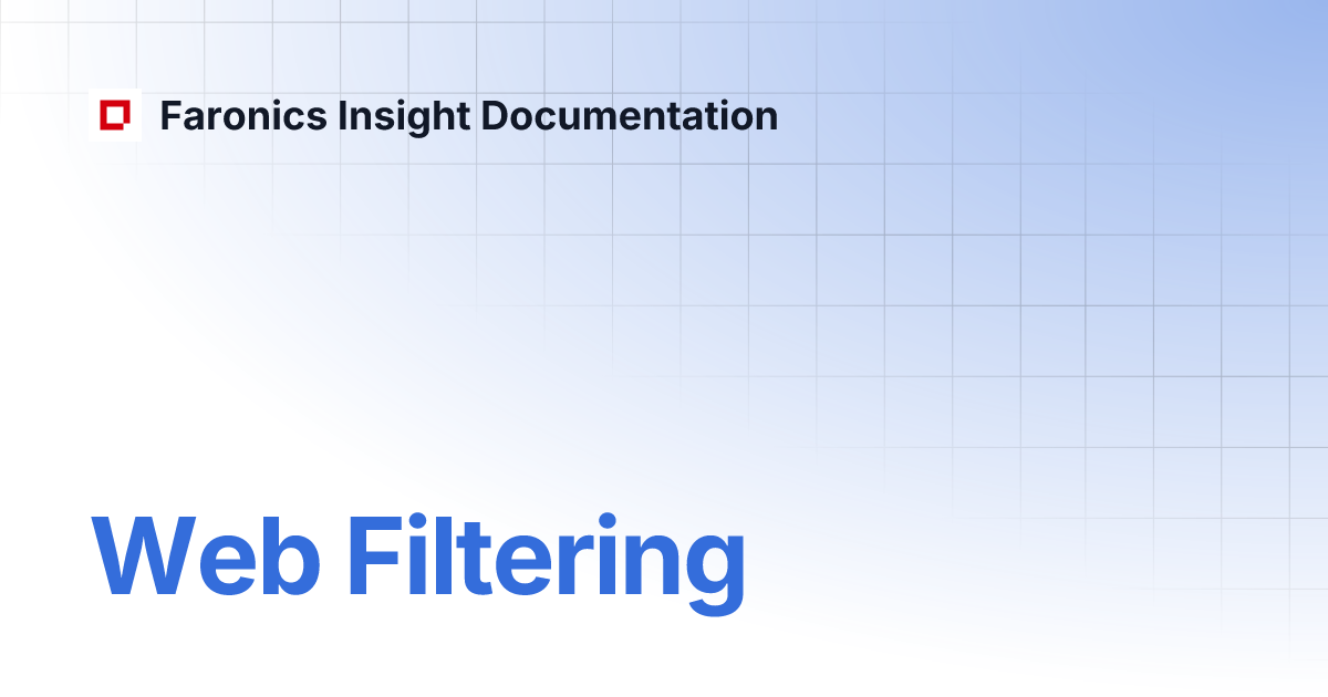 Web Filtering | Faronics Insight Documentation