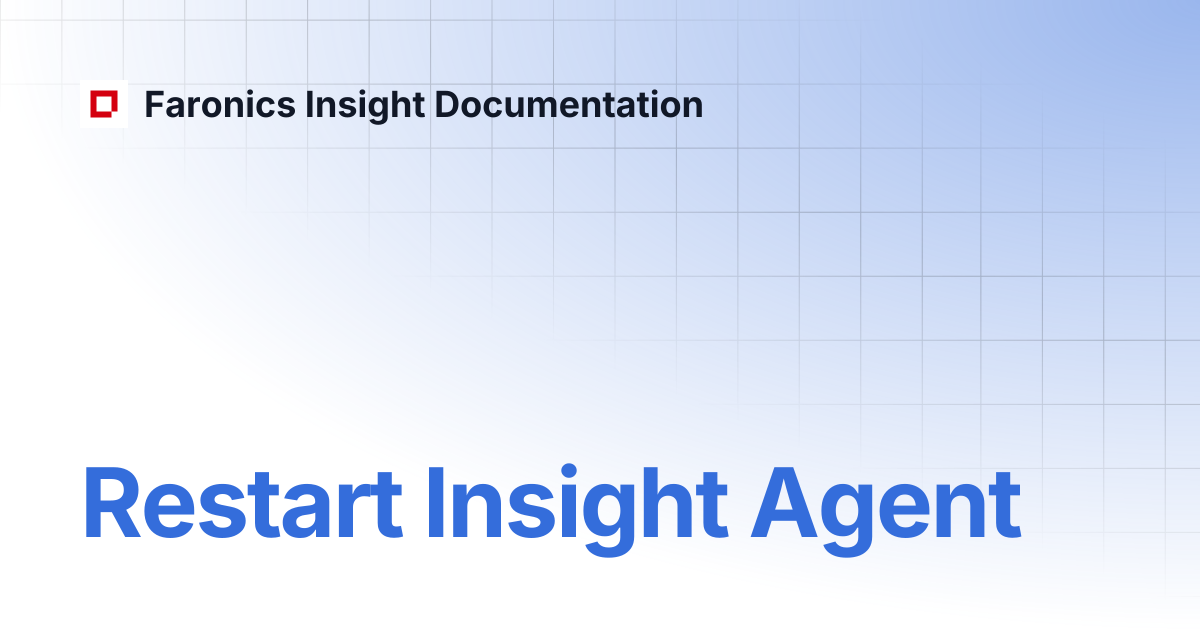 Restart Insight Agent | Faronics Insight Documentation