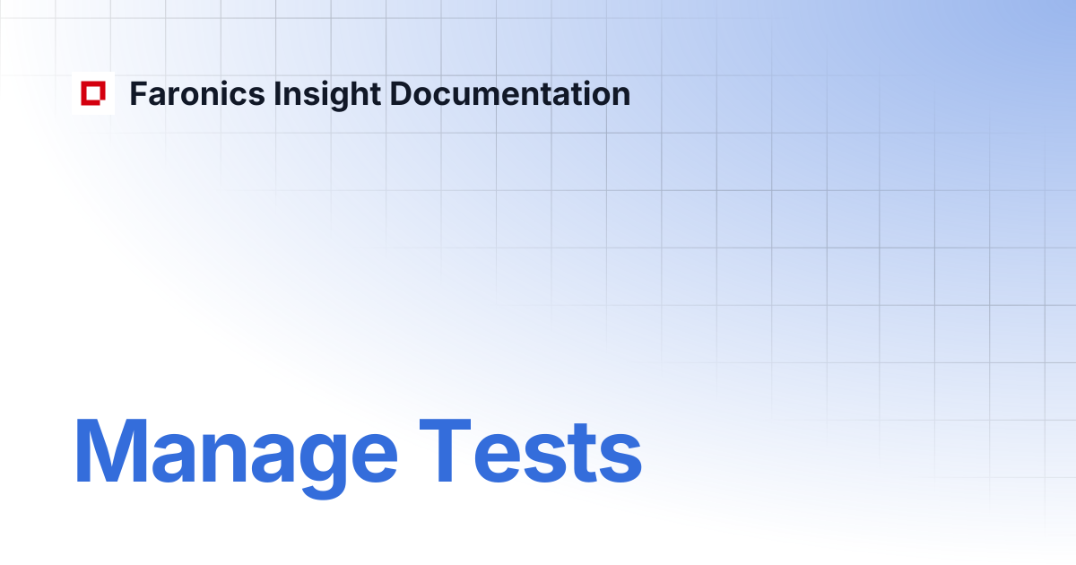 Manage Tests | Faronics Insight Documentation