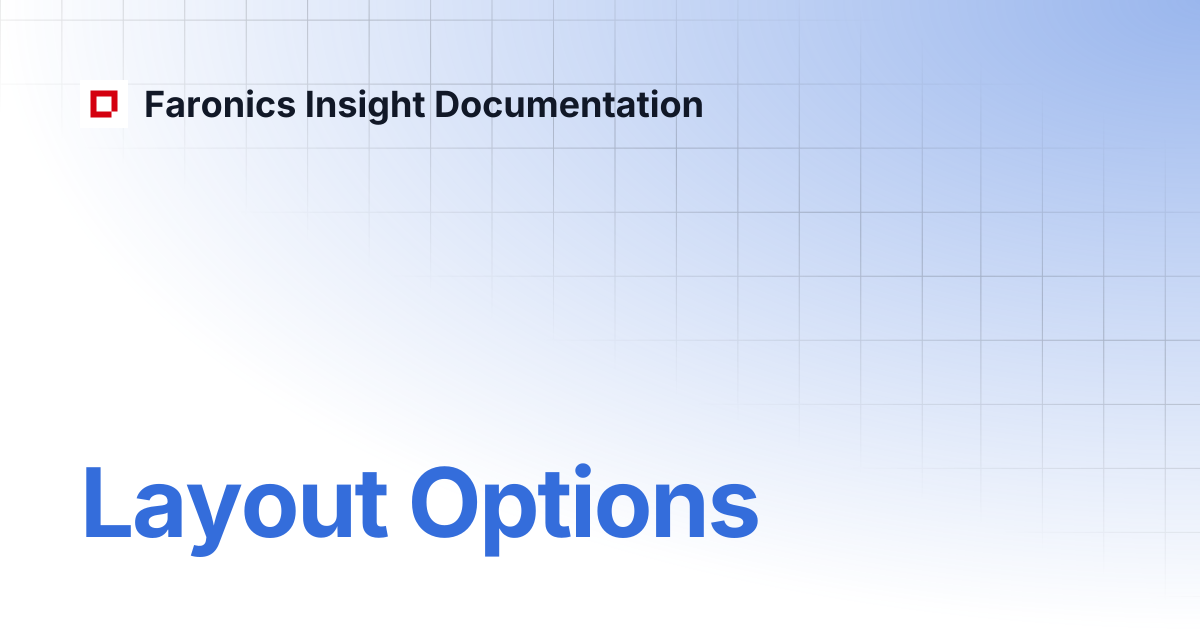 Layout Options | Faronics Insight Documentation