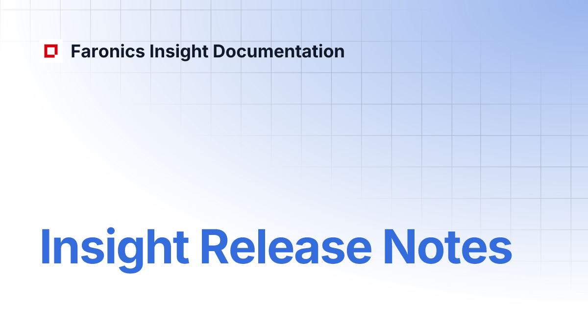 Insight Release Notes | Faronics Insight Documentation