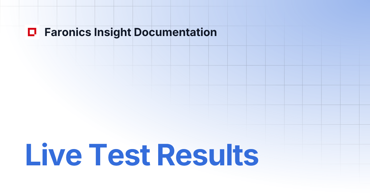 Live Test Results | Faronics Insight Documentation