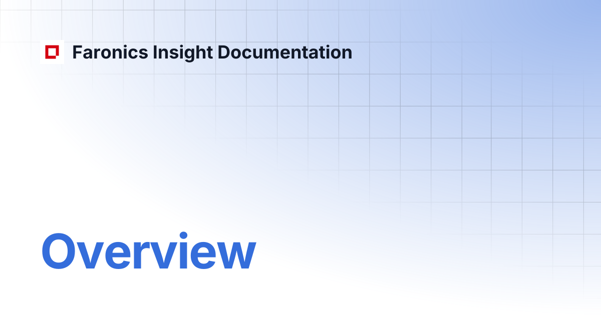 Overview | Faronics Insight Documentation