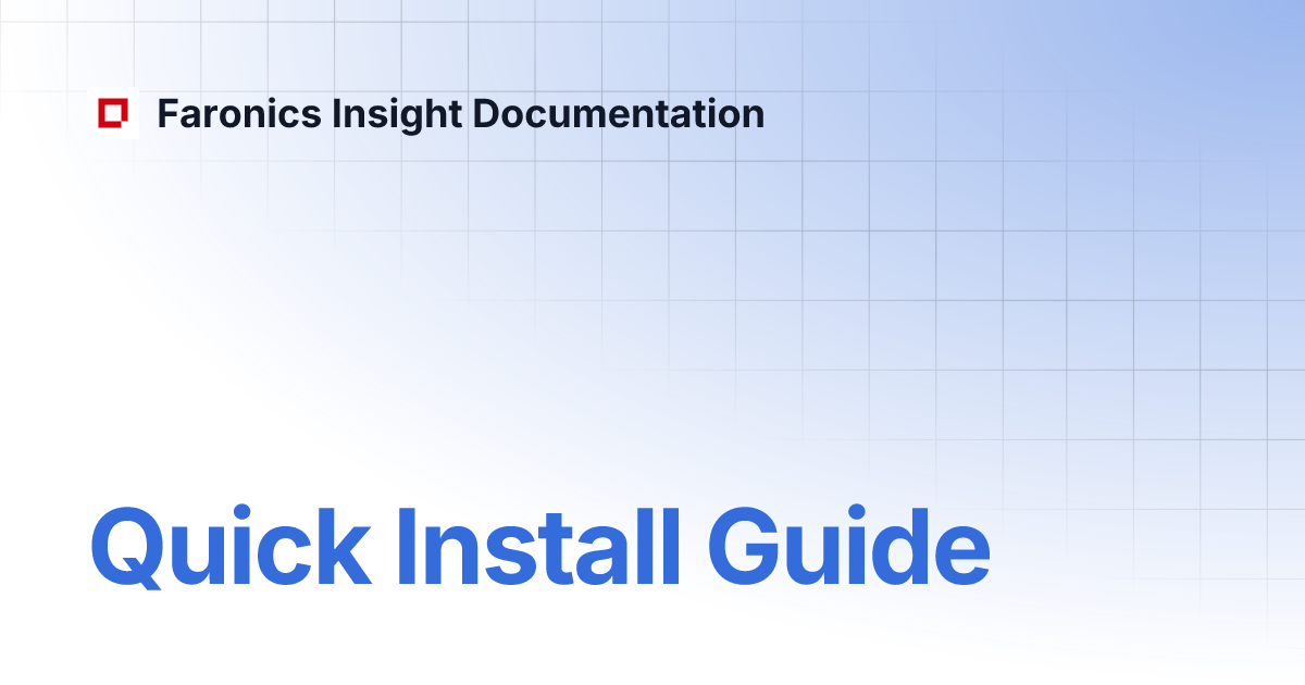 Quick Install Guide | Faronics Insight Documentation