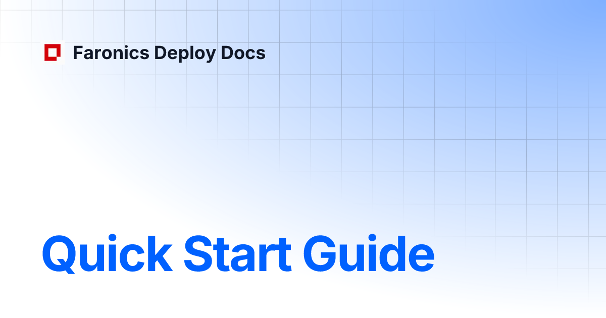 Quick Start Guide | Faronics Deploy Docs