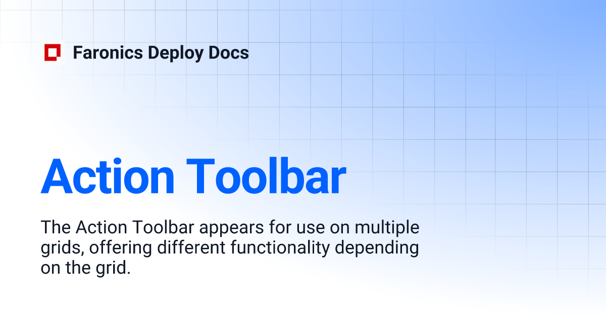Action Toolbar | Faronics Deploy Docs