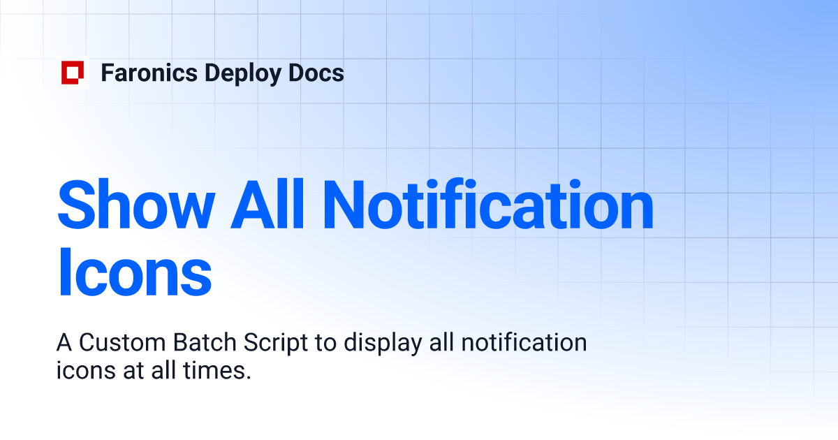 Show All Notification Icons | Faronics Deploy Docs