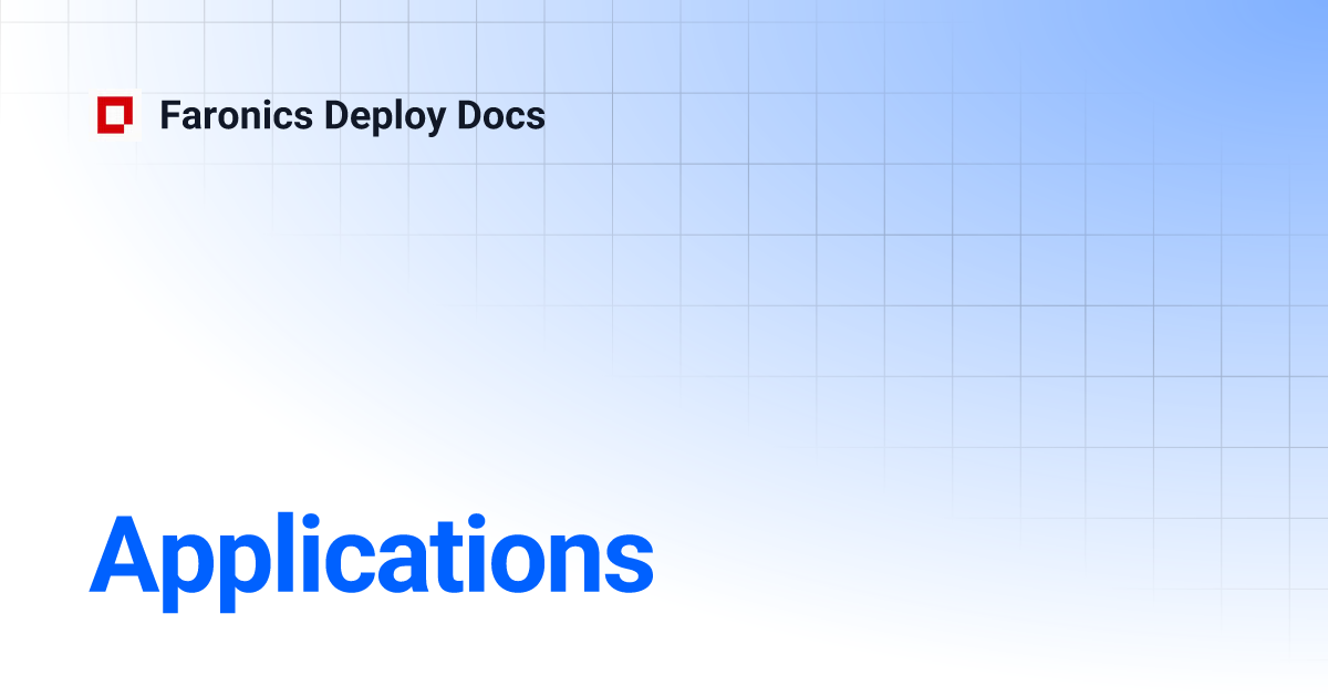 Applications | Faronics Deploy Docs
