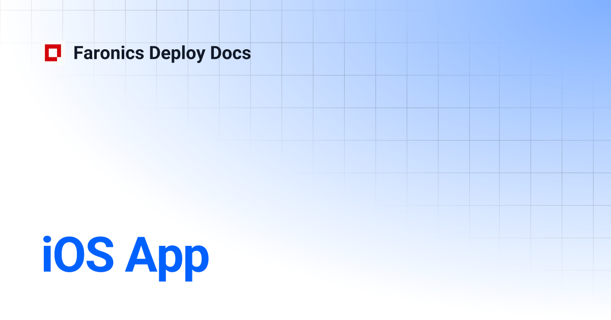 iOS App | Faronics Deploy Docs